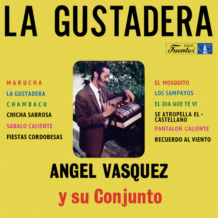 Angel Vasquez Y Su Conjunto - La Gustadera (New Vinyl) – Sonic Boom Records
