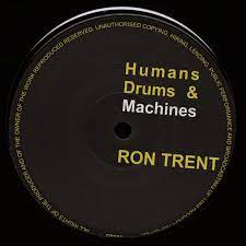 Ron Trent - Machines (12") (New Vinyl) – Sonic Boom Records