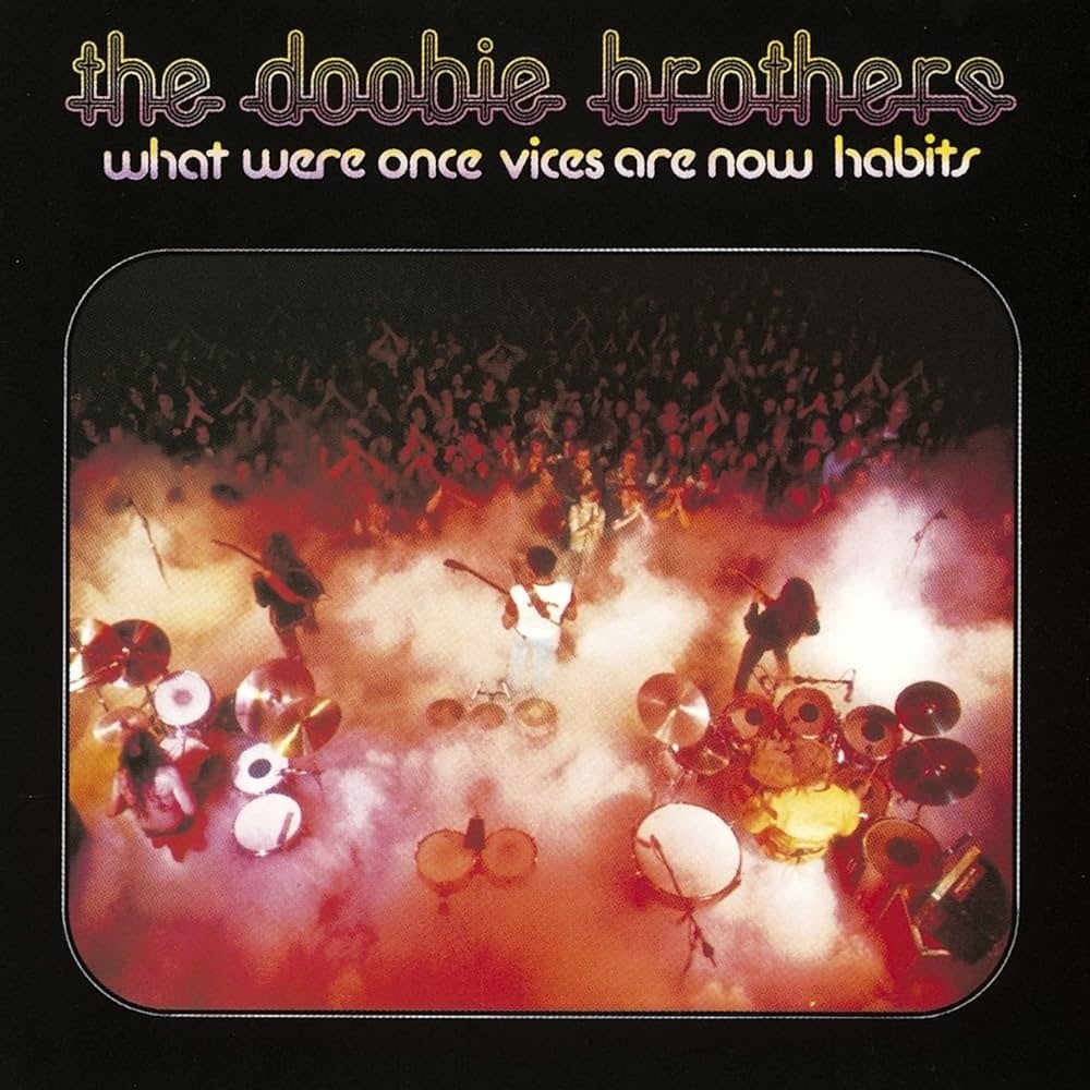 The Doobie Brothers - What Were Once Vices Are Now Habits (Rocktober 2 ...