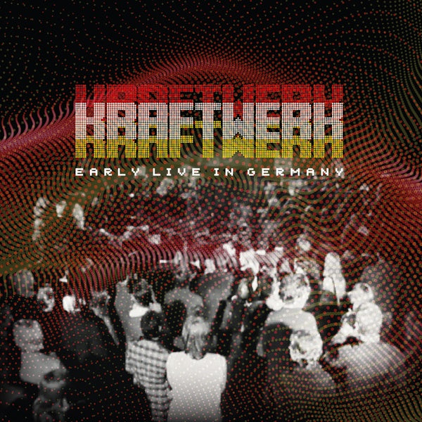 Kraftwerk - Early Live In Germany (New Vinyl) – Sonic Boom Records