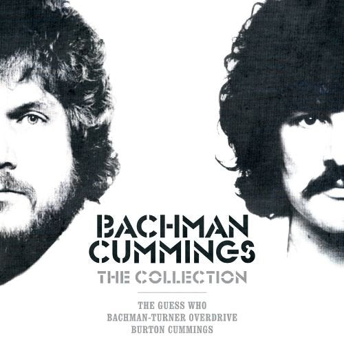 Randy Bachman & Burton Cummings - Bachman Cummings: The Collection - M ...